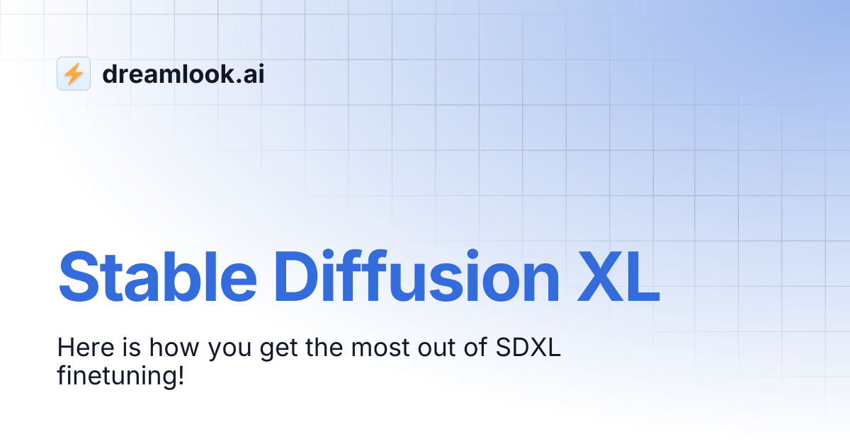 Stable Diffusion XL | dreamlook.ai
